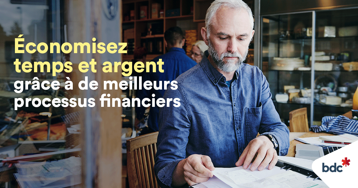 Comment économiser avec de meilleurs processus financiers