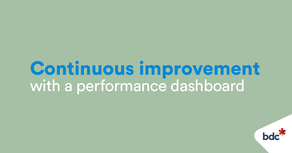 Continuous improvement with a performance dashboard | BDC.ca