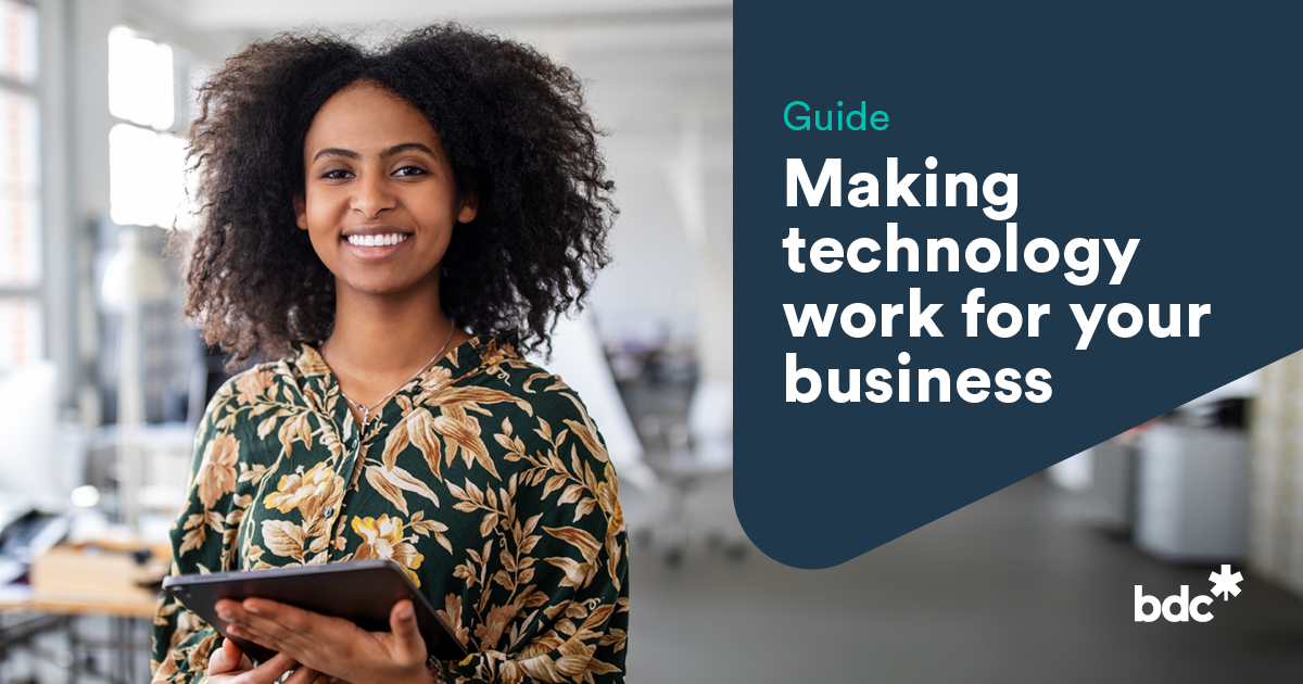 Making Technology Work for Your Business – Free Guide