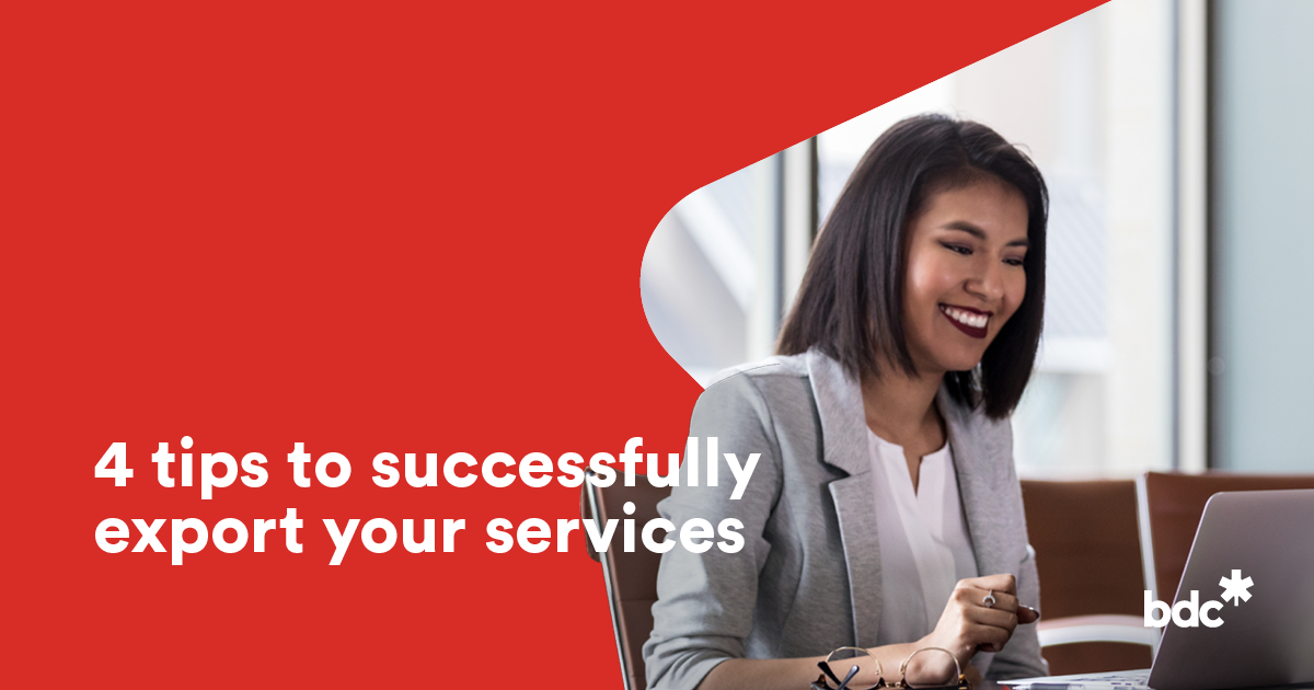 4 tips to successfully export your services | BDC.ca